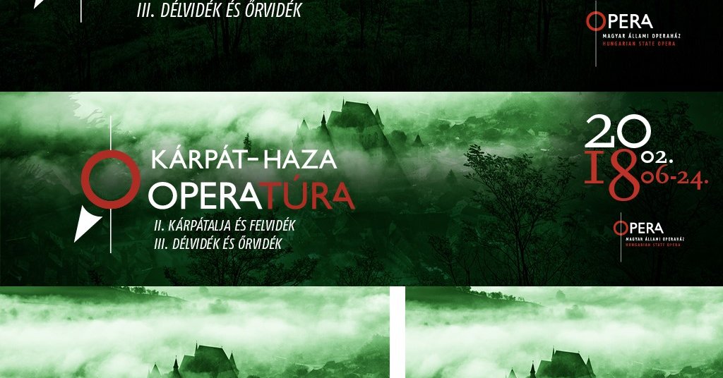 Kárpát-Haza OperaTúra II-III. - Opera
