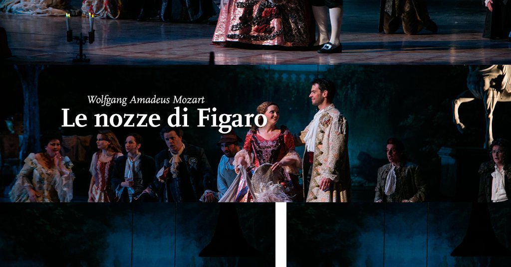 Le nozze di Figaro - Opera