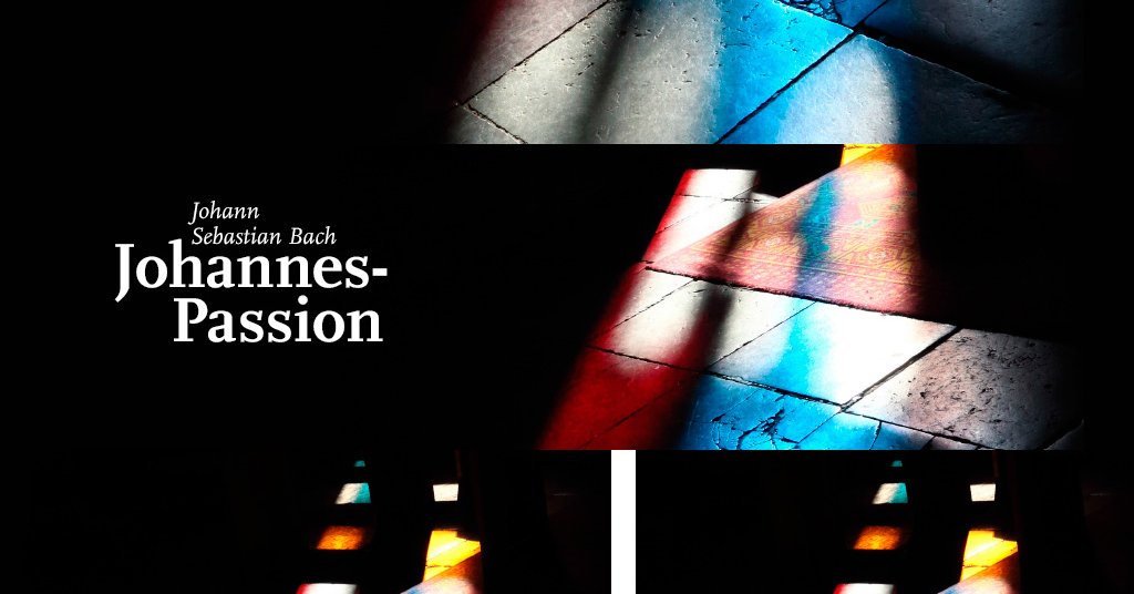Johannes-Passion (St John Passion) - Opera