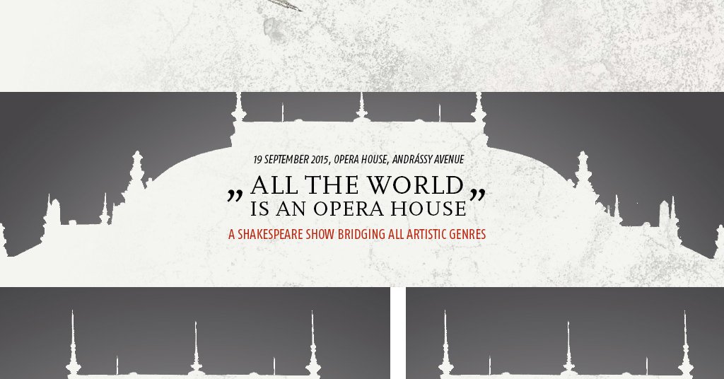 'All the world is an Opera House' - Opera