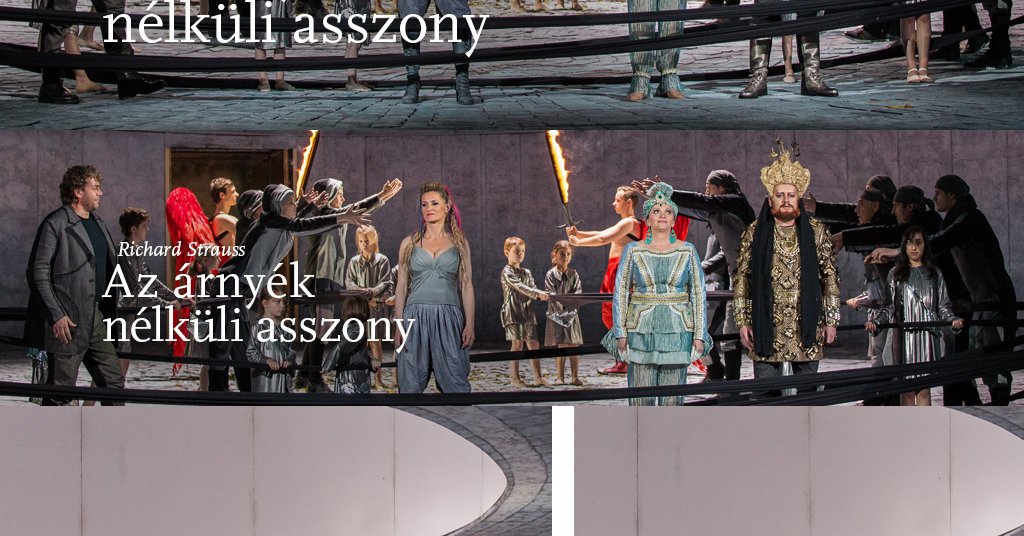 Strauss: Az árnyék nélküli asszony - Opera