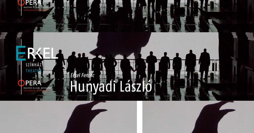 Erkel: Hunyadi László - Opera