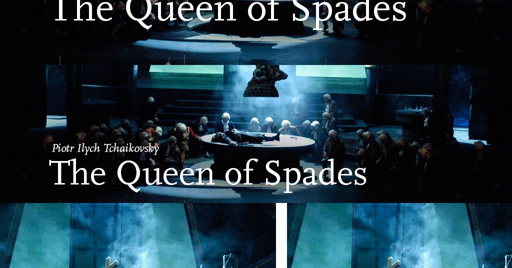 Tchaikovsky: The Queen of Spades - Opera