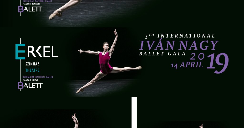 5th International Iván Nagy Ballet Gala - Opera