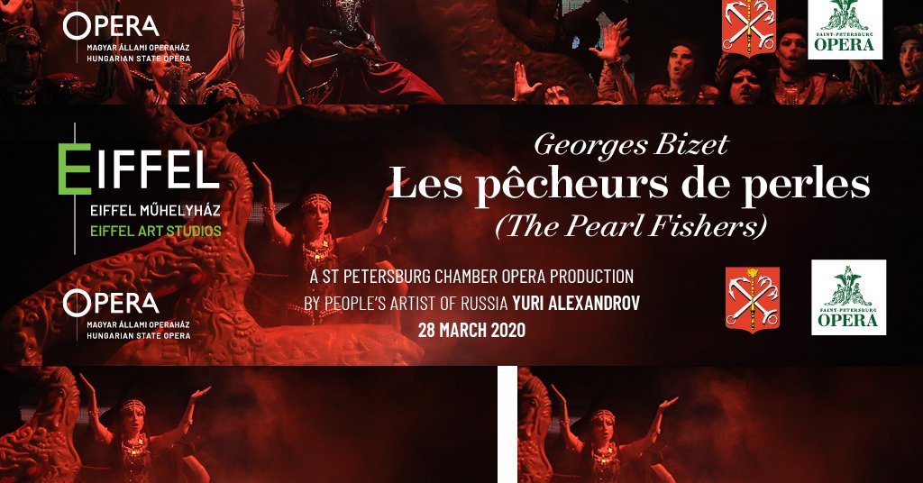 Georges Bizet: Les pêcheurs de perles (The Pearl Fishers) - Opera